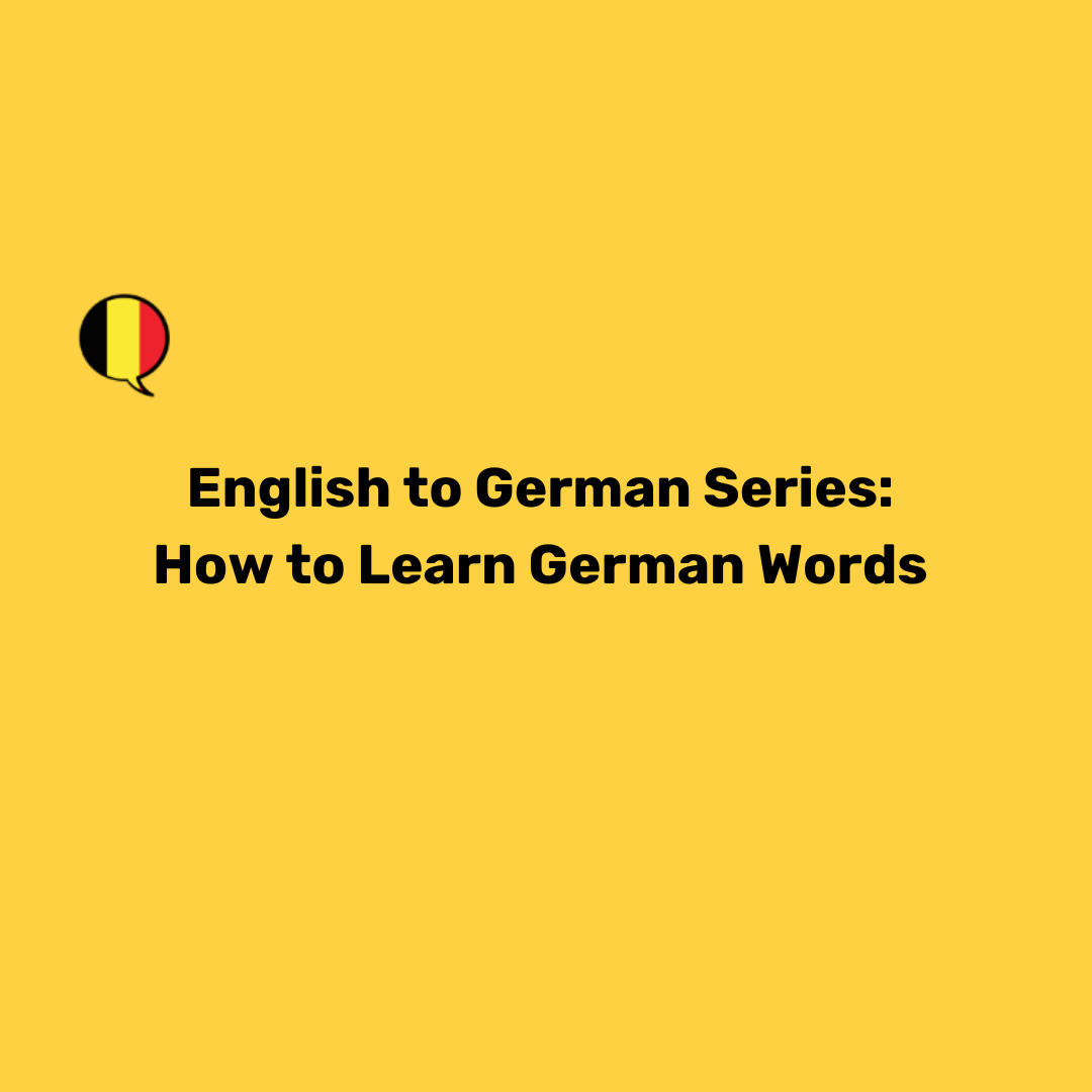 English to German Series: How to Learn German Words